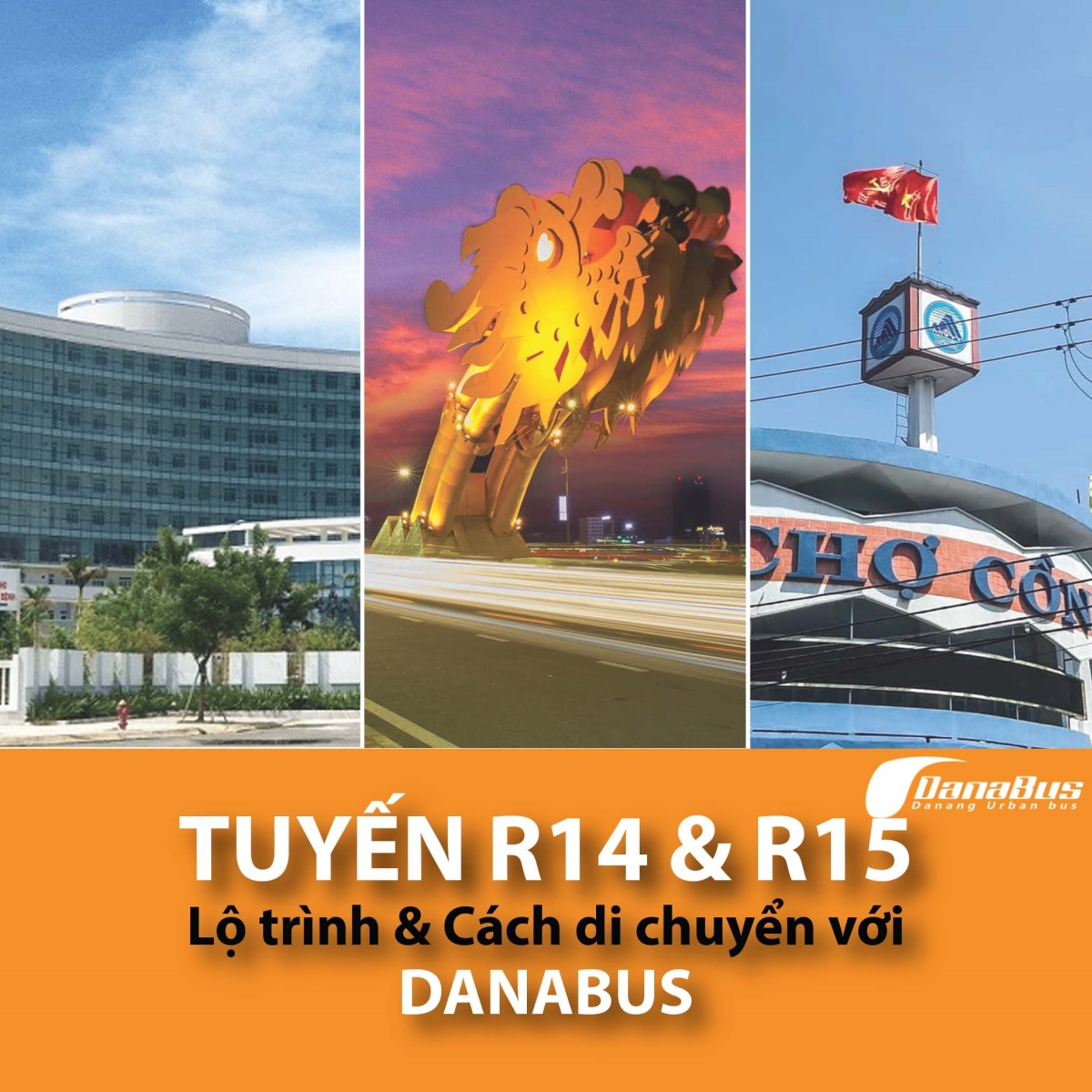 Tuyến R14&R15 Thông Tin Lộ Trình Và Cách Di Chuyển Bằng Xe Buýt